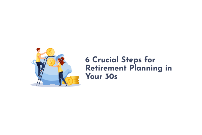 6 Crucial Steps for Retirement Planning in Your 30s - Strata Wealth